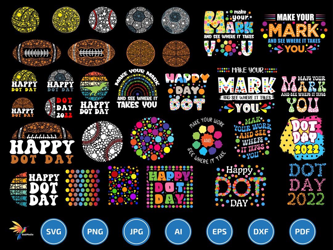 Happy Dot Day Svg Huge Bundle, Make Your Mark and See Where It Takes ...