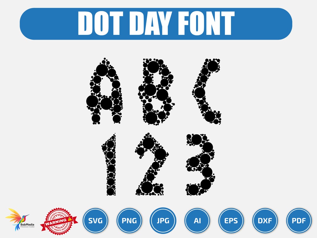 Dot Day Font Svg Png, Happy Dot Day Svg, September 15th Svg, Polka Dot ...