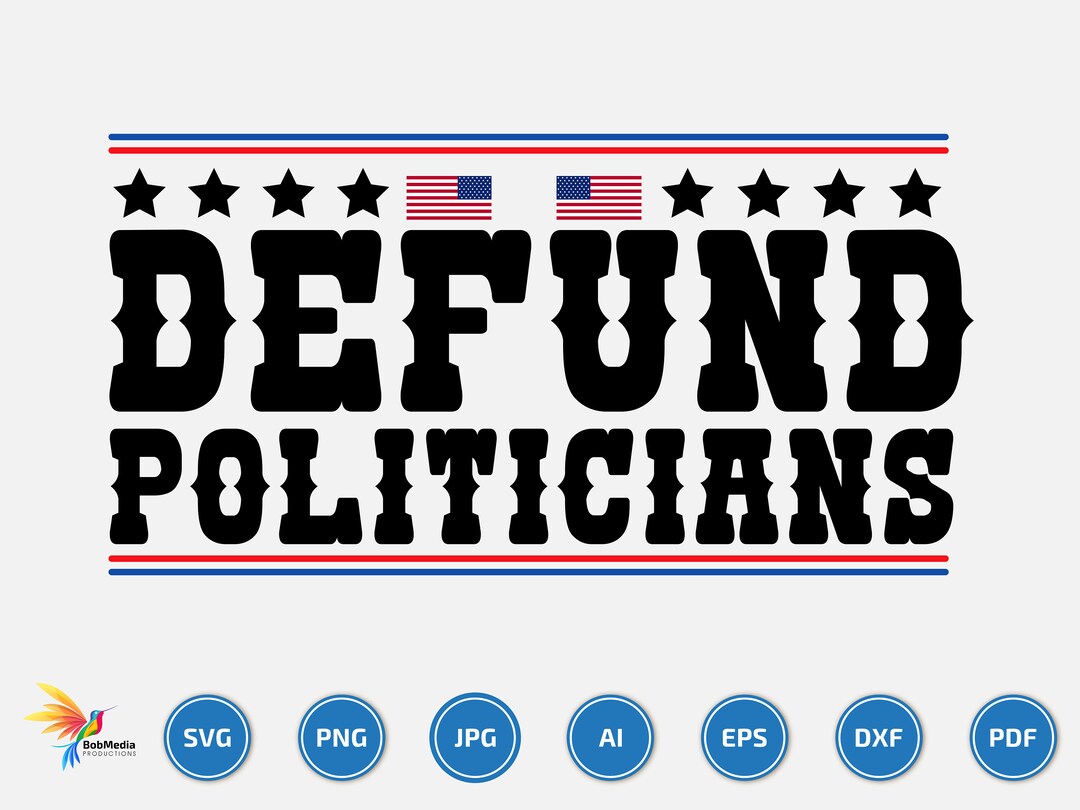 Defund Politicians Svg, Usa Flag Svg, Funny Political, American Flag ...