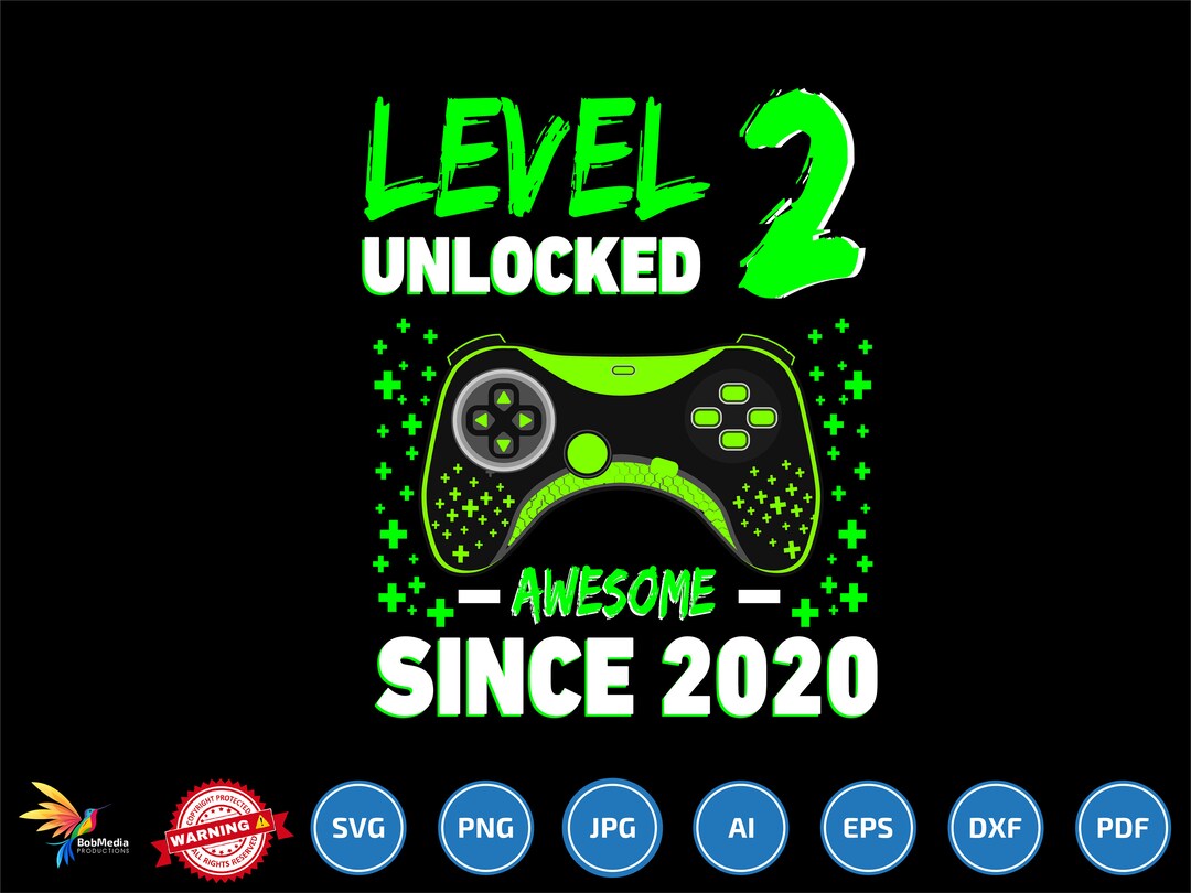 Level 2 Unlocked Awesome 2020, Gaming Svg, Gamer Svg, Video Game Svg ...