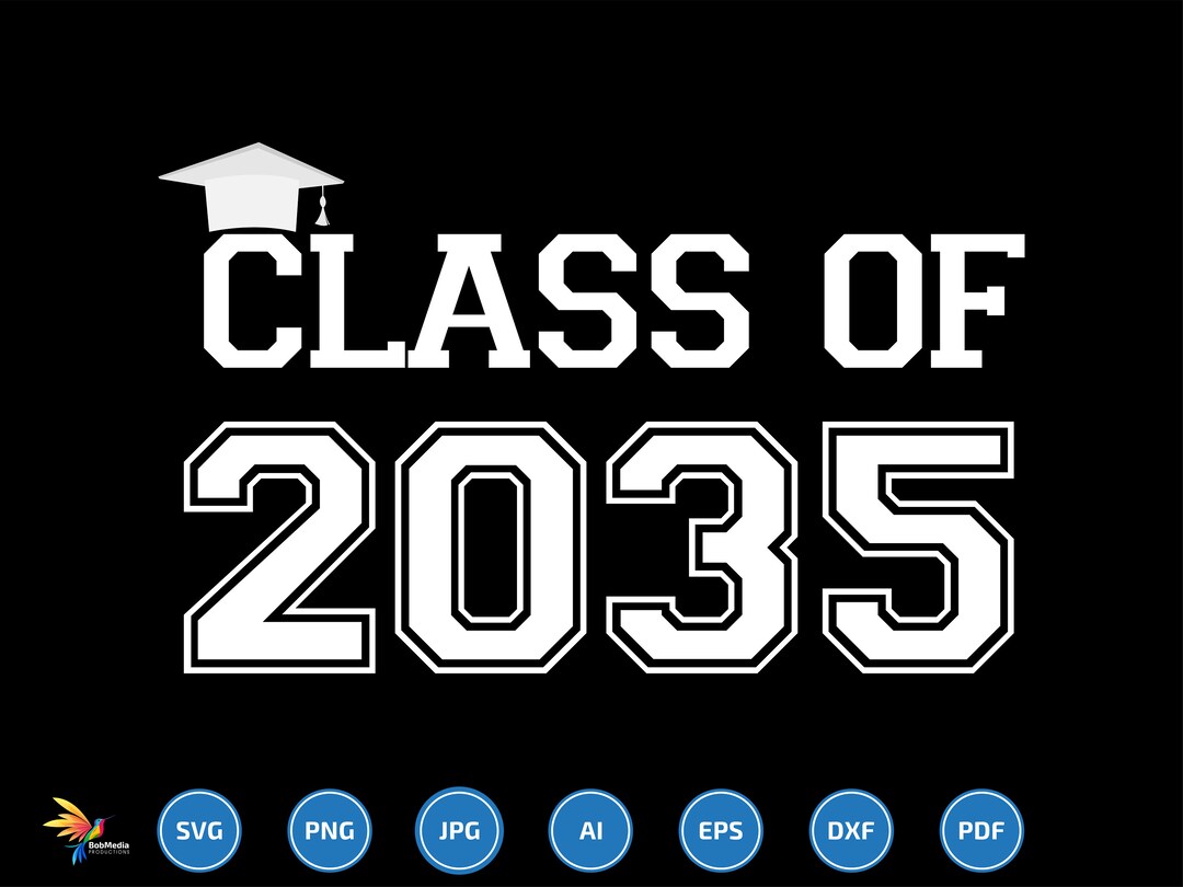 Class of 2035 Svg Class of 2035 Png Graduate 2022 Back to - Etsy