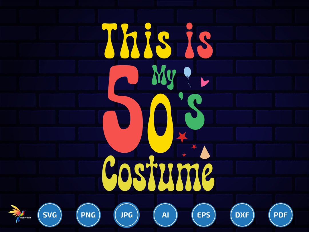 This is My 50s Costume Bundle Svg, Birthday Svg, Vintage Retro Svg ...