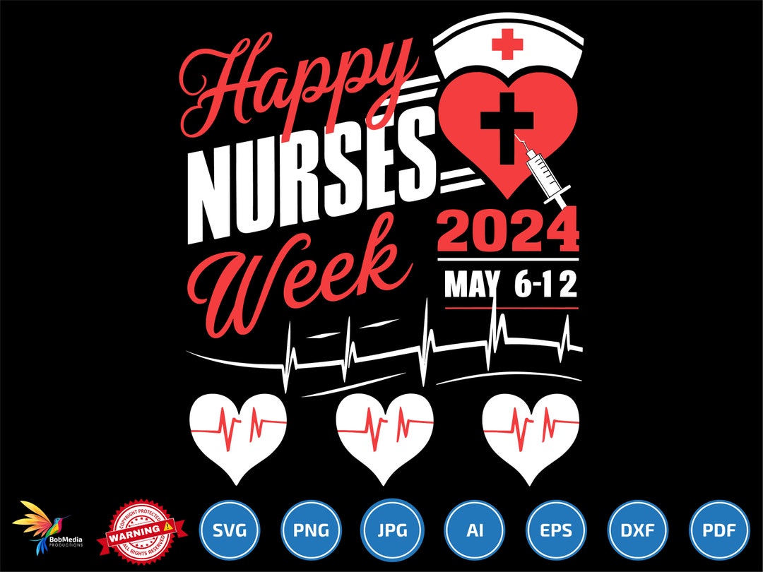 Happy Nurse Week 2024 Svg Png, Nurse Life Svg, Heart Nurse Svg, Nurse ...