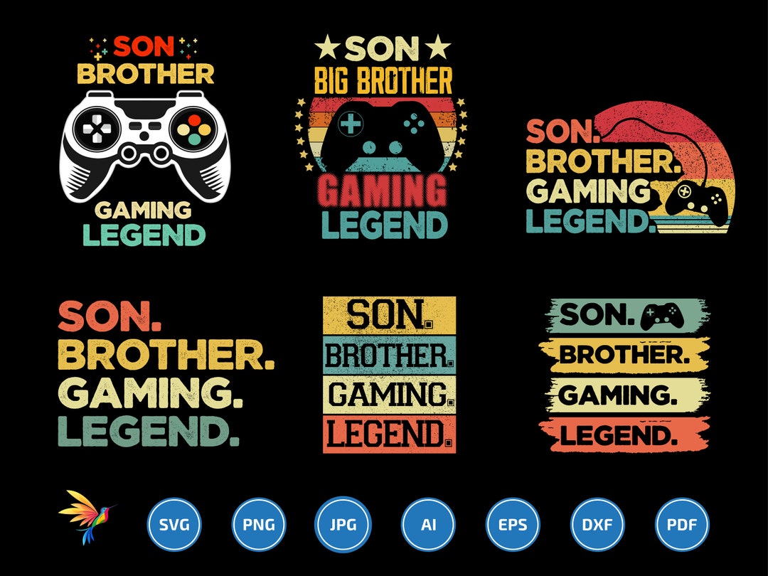 Son Brother Gaming Legend Svg Bundle, Gamer Svg, Video Game Svg, Gaming ...