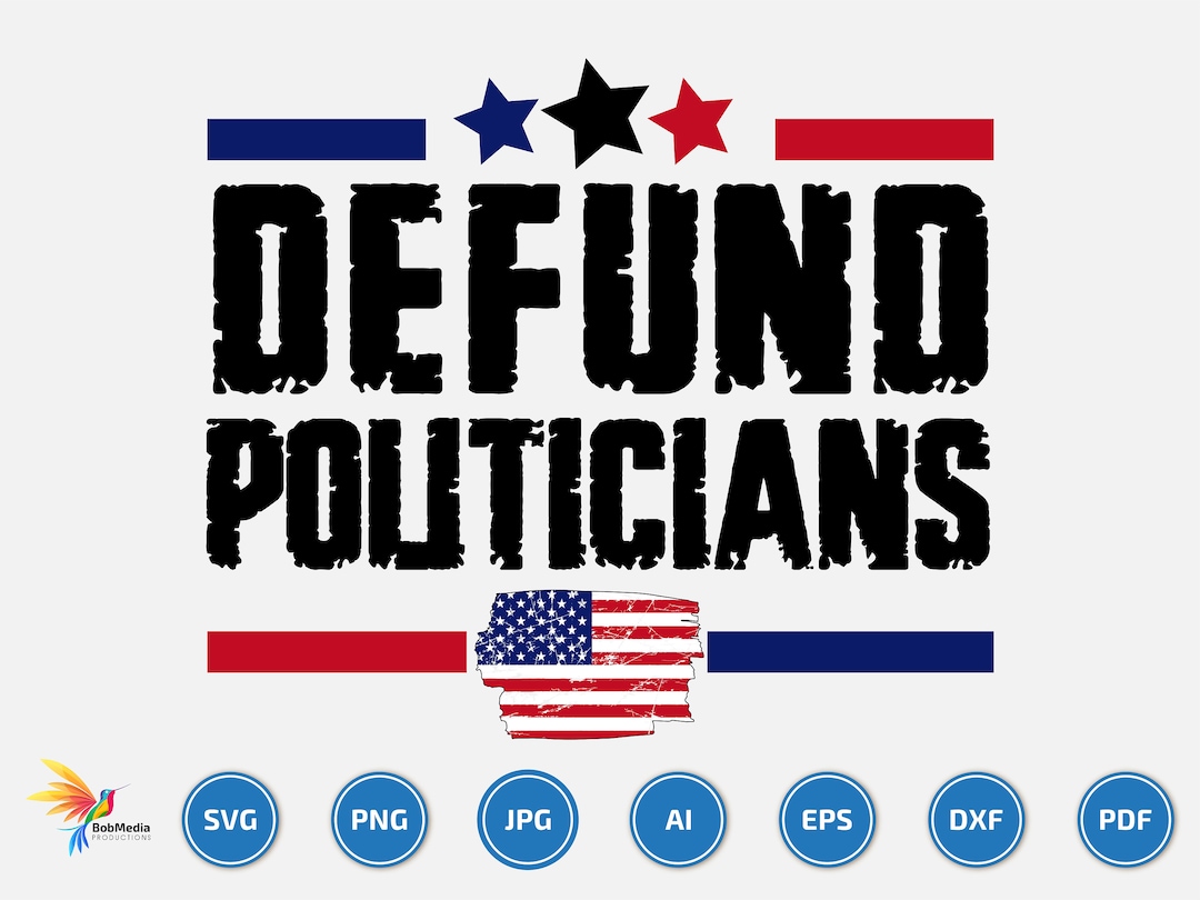 Defund Politicians Svg, Usa Flag Svg, Funny Political, American Flag ...