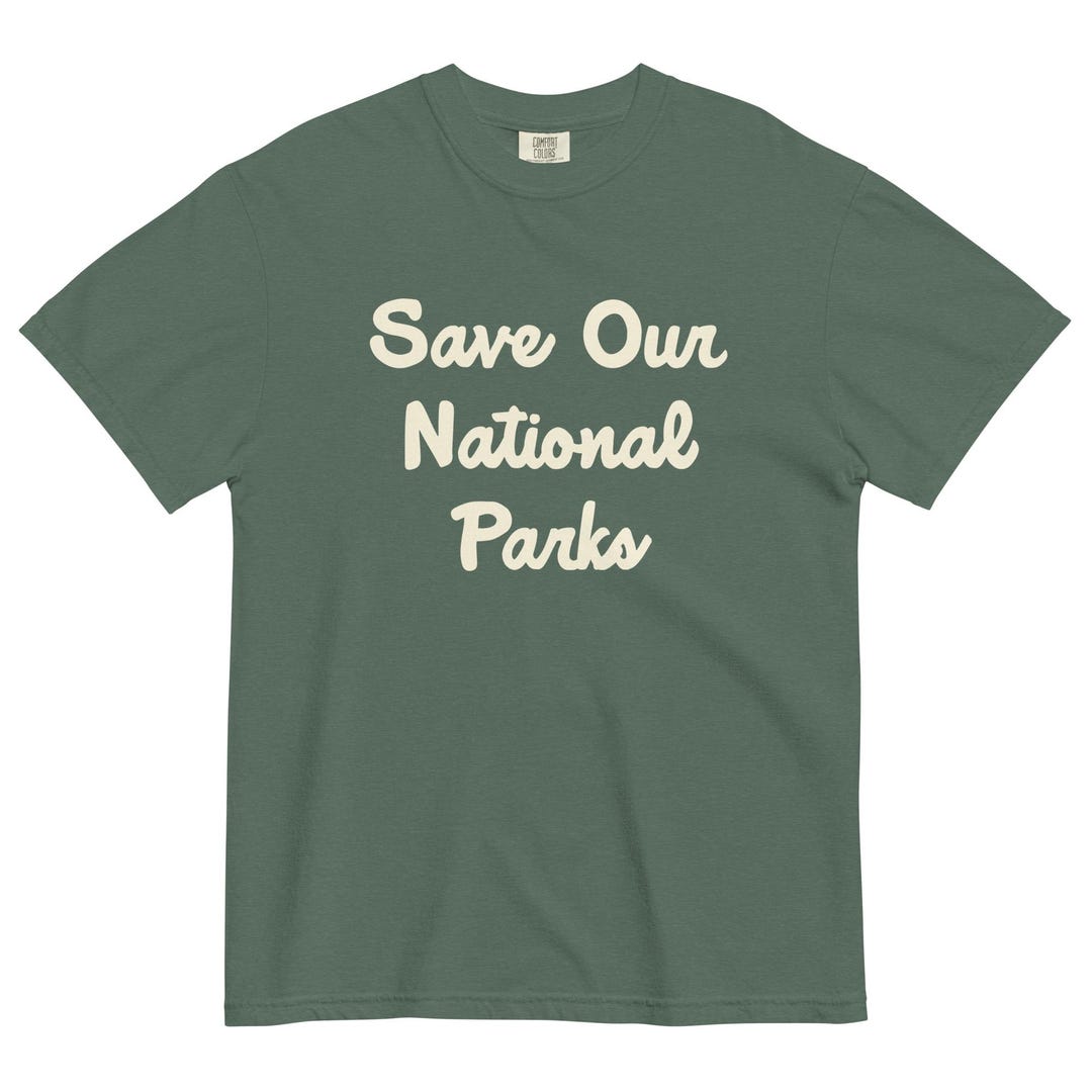 Save Our Parks Tee (spruce) - Etsy