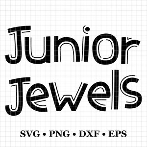 Junior Jewels Svg Png Dxf Eps, Sublimation File, Cut File, Tshirt ...