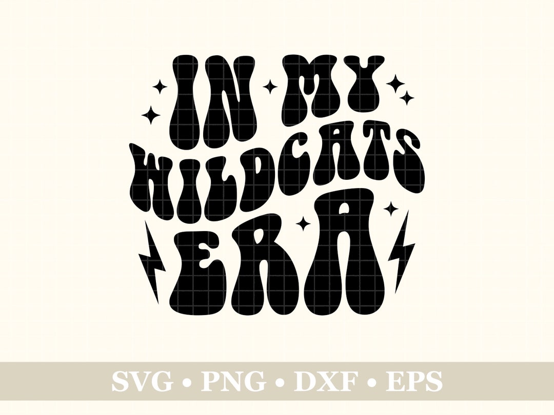 In My Wildcats Era Svg Png Eps Dxf, School Mascot, Team Mascot, Shirt ...