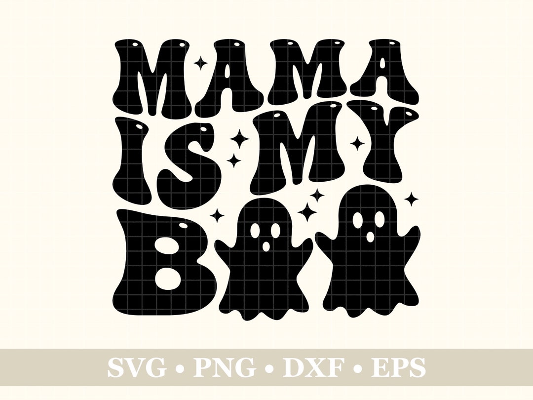 Mama is My Boo Svg Cut File, Png, Eps, Dxf, Sublimation File, Kids ...