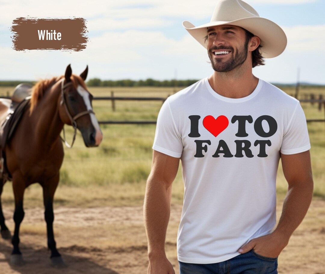 I Love to Fart Shirt, Fart Jokes, Gift for Farter, Funny T-shirt, Adult ...
