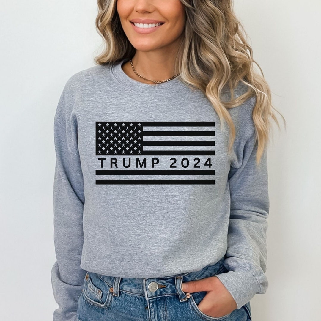 Trump 2024 Sweatshirt, Trump 2024 Shirt, Trump 2024 American Flag ...