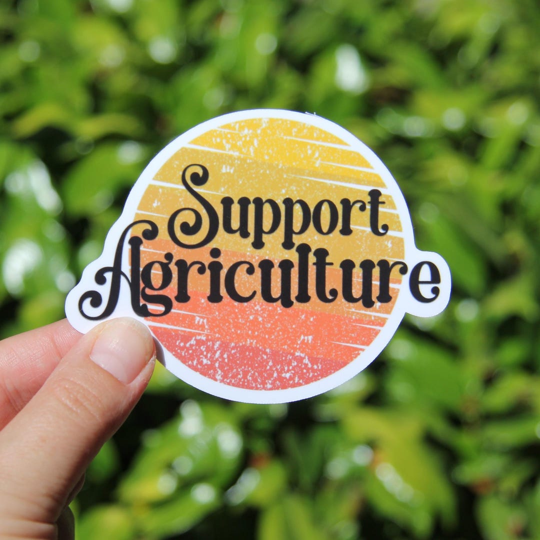 Support Agriculture Sticker, Decal, Teacher Sticker, Laptop Sticker ...
