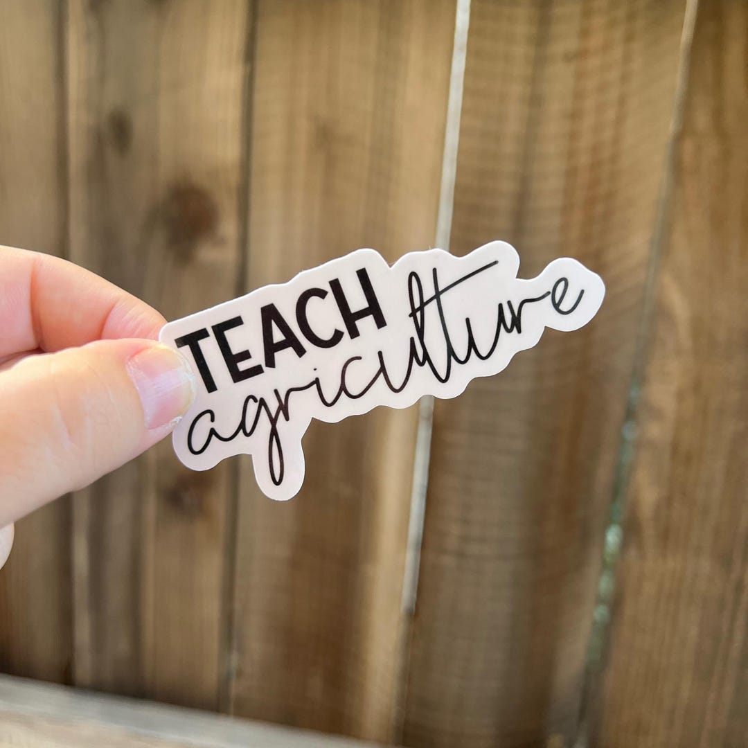 Teach Agriculture Sticker, Decal, Teacher Sticker, Laptop Sticker, Gift ...