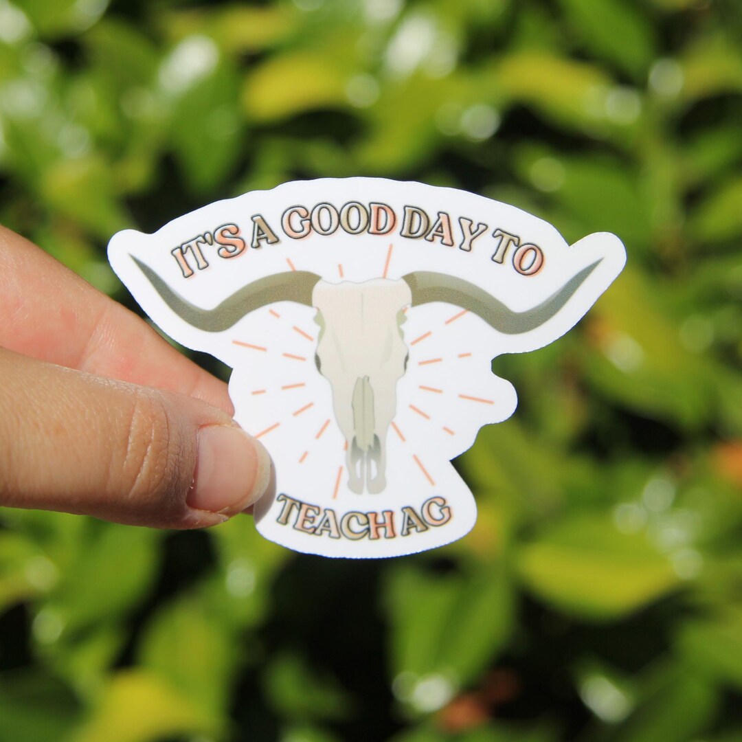 It's a Good Day to Teach Ag Sticker, Decal, Teacher Sticker, Laptop ...