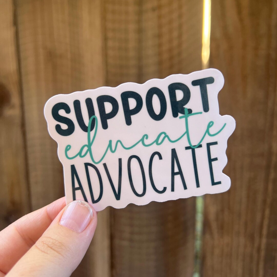 Support Educate Advocate Sticker, Decal, Teacher Sticker, Laptop ...