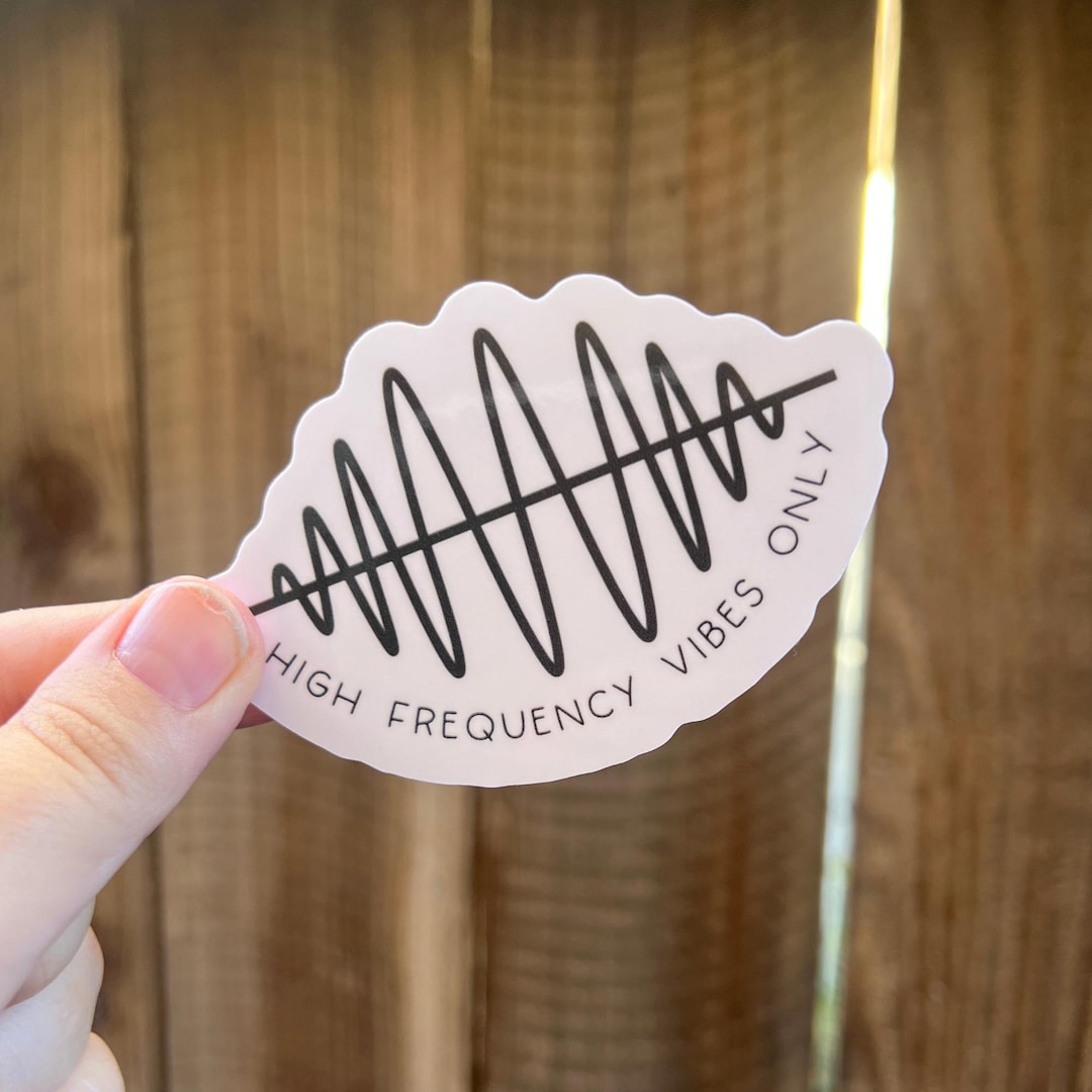 High Frequency Vibes Only Sticker, Sonographer Sticker, Decal, Vinyl ...