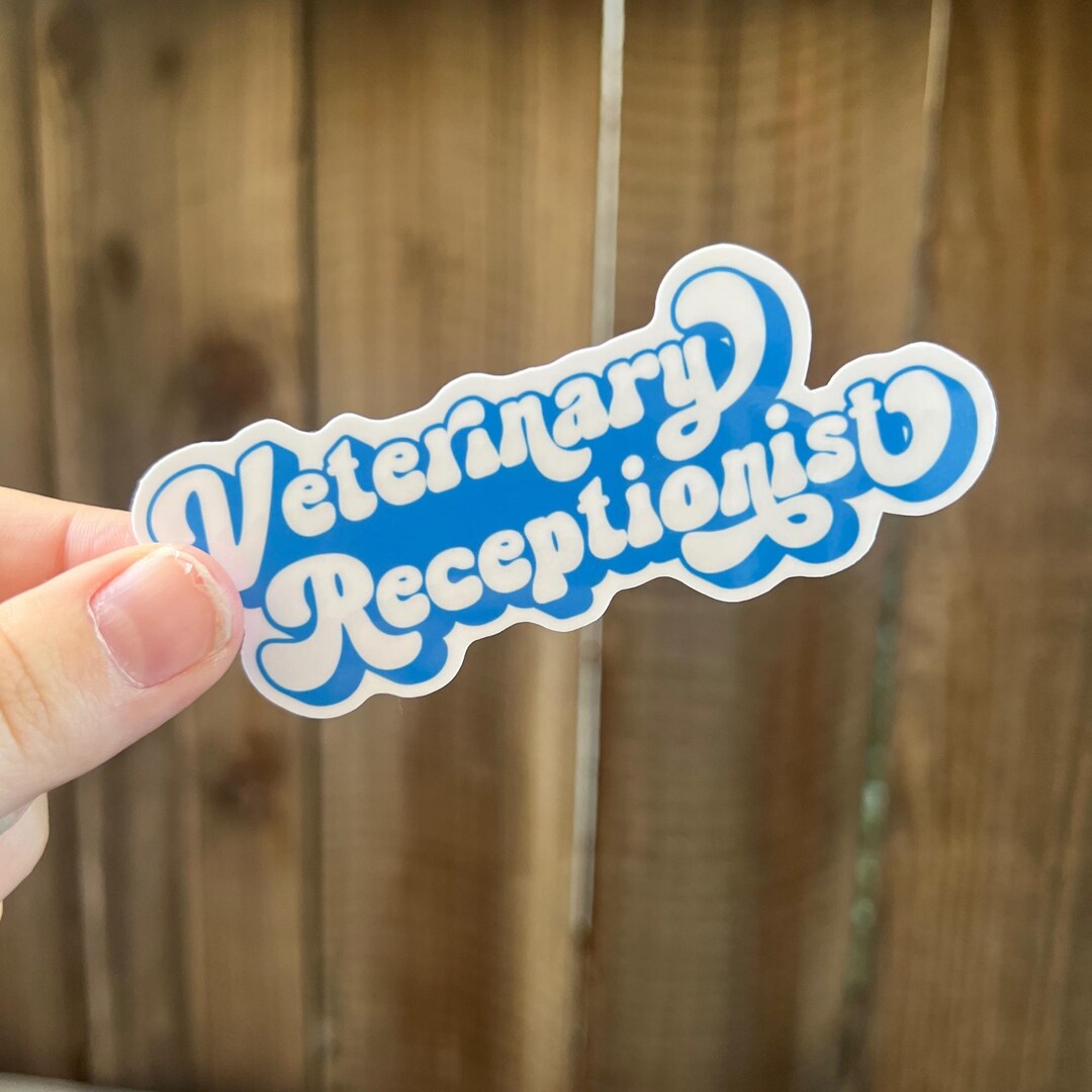 Veterinary Receptionist Sticker, Veterinary Receptionist Sticker, Decal ...