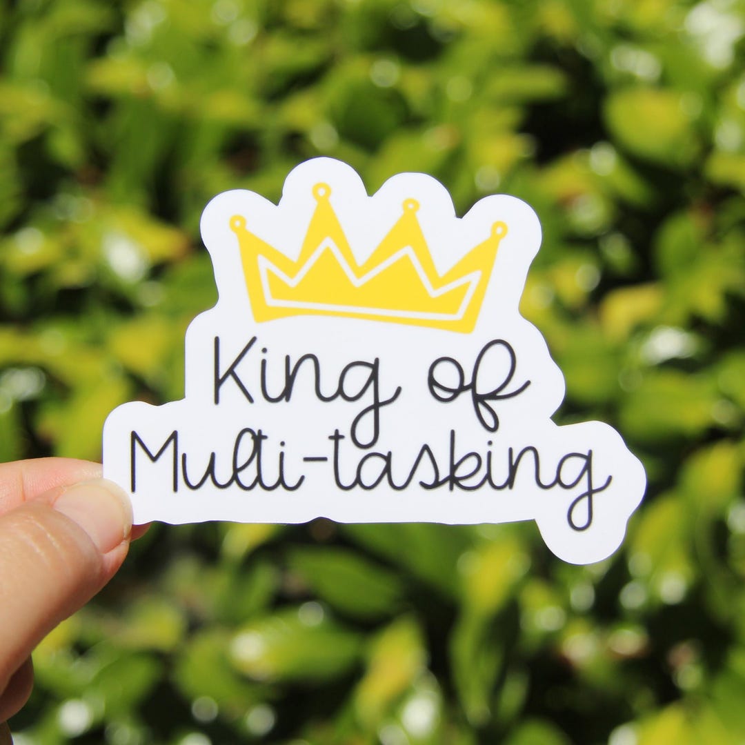 King of Multitasking Sticker, Decals, Vinyl Stickers, Laptop Stickers ...