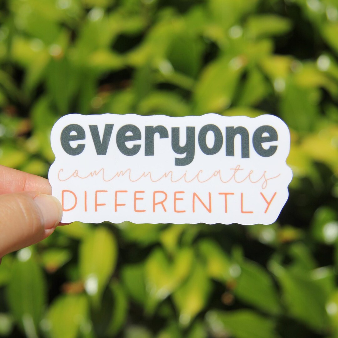 Everyone Communicates Differently Sticker, Decal, Teacher Laptop ...