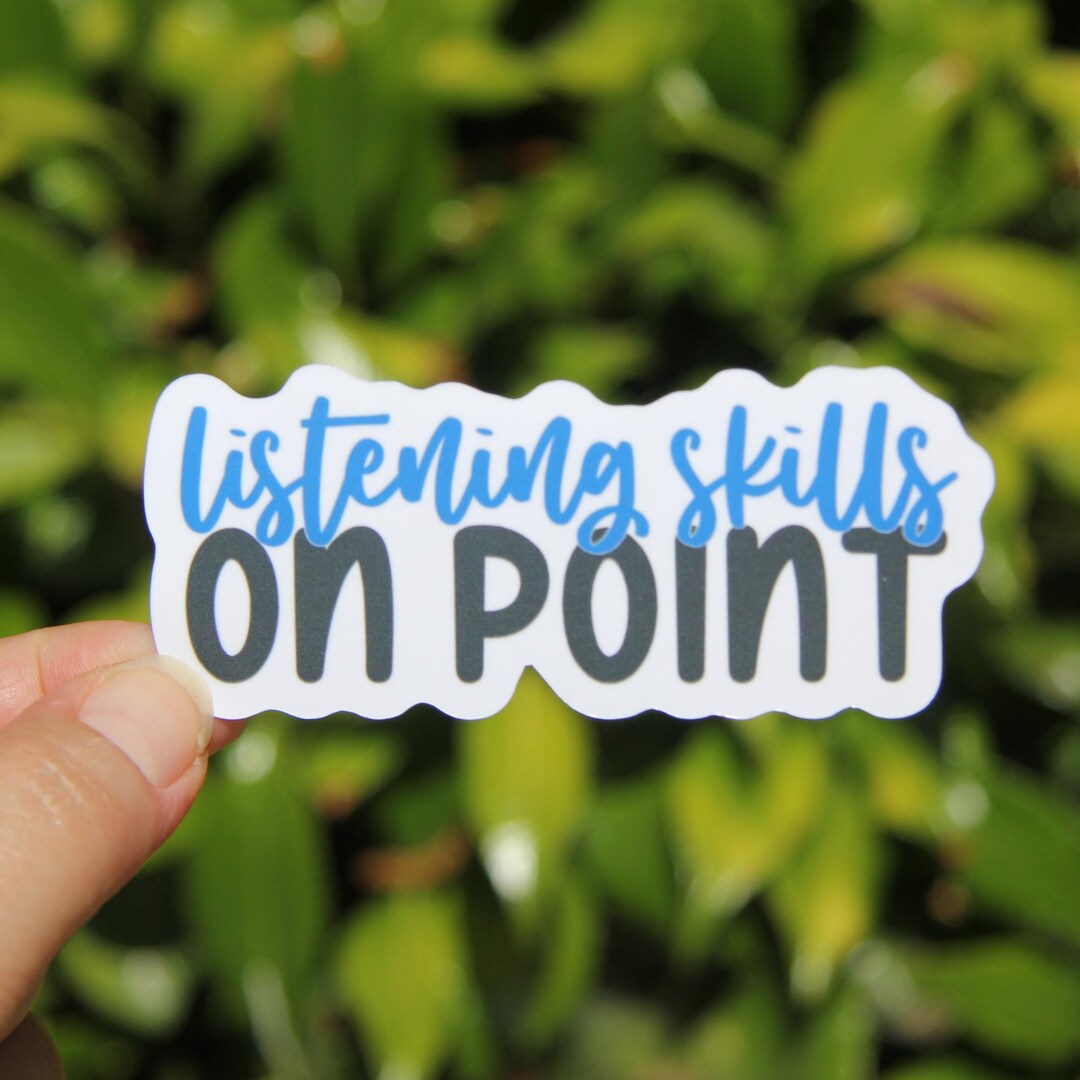 Listening Skills on Point Sticker, Teacher Sticker, Laptop Sticker ...