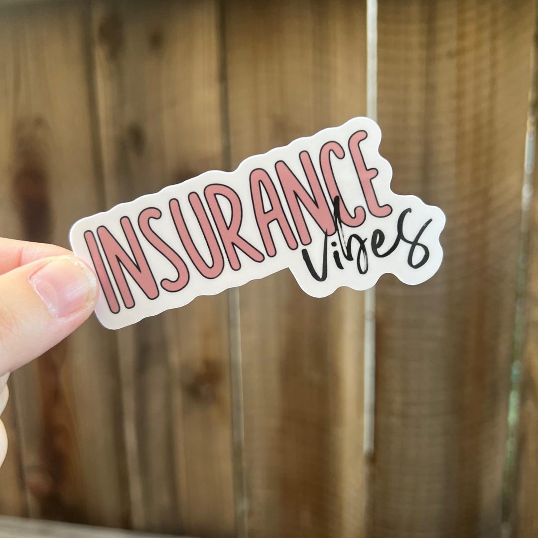 Insurance Vibes, Insurance Sticker, Decal, Vinyl Sticker, Laptop ...