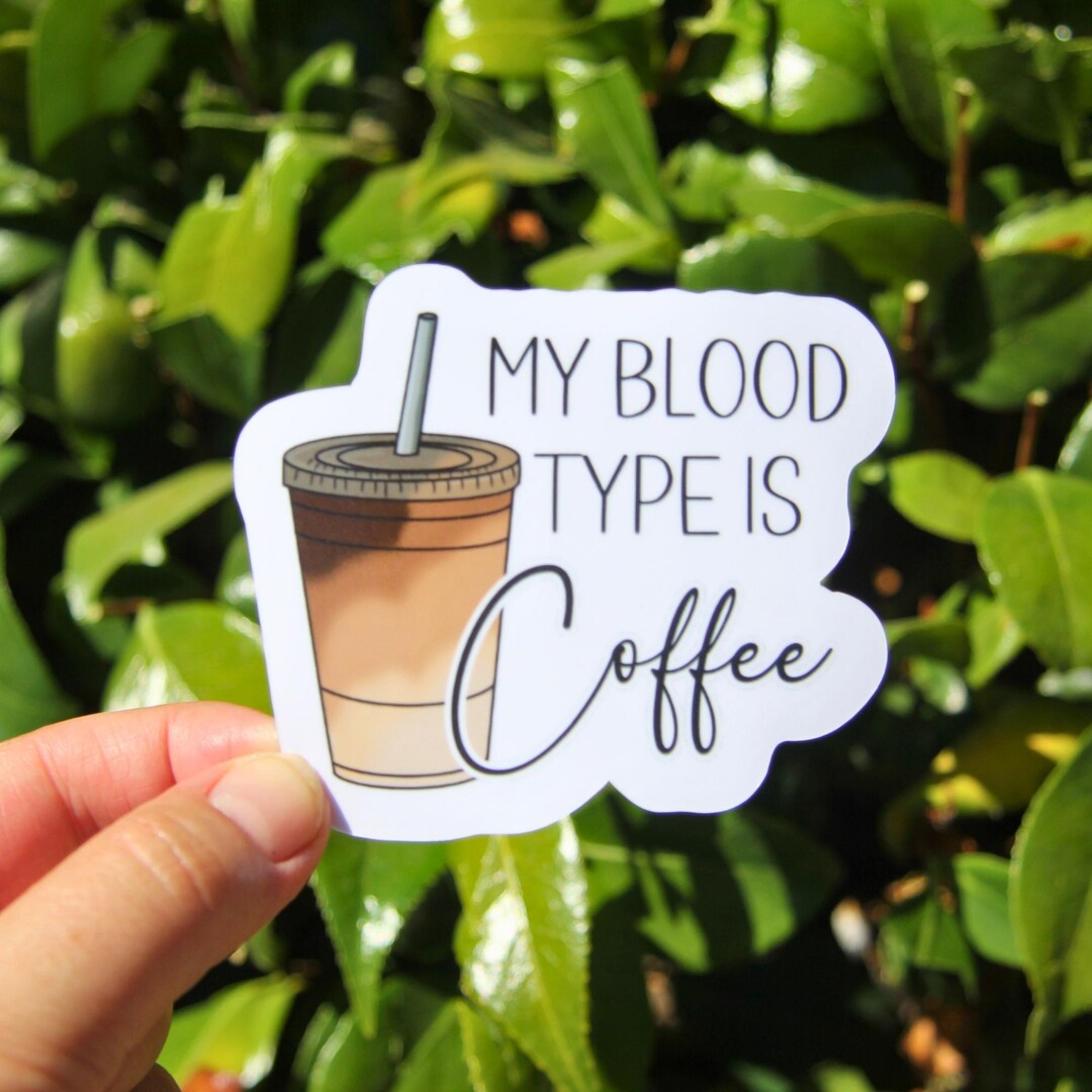 My Blood Type is Coffee Sticker, Registered Nurse Sticker, Decal ...
