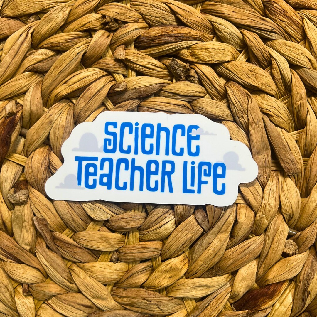 Science Teacher Life Sticker, Decal, Teacher Sticker, Laptop Sticker ...