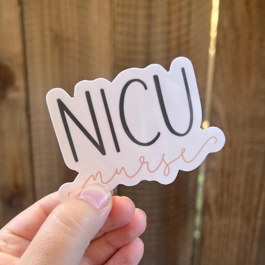 NICU Nurse Sticker, Neonatal Intensive Care Sticker, Decal, Vinyl ...