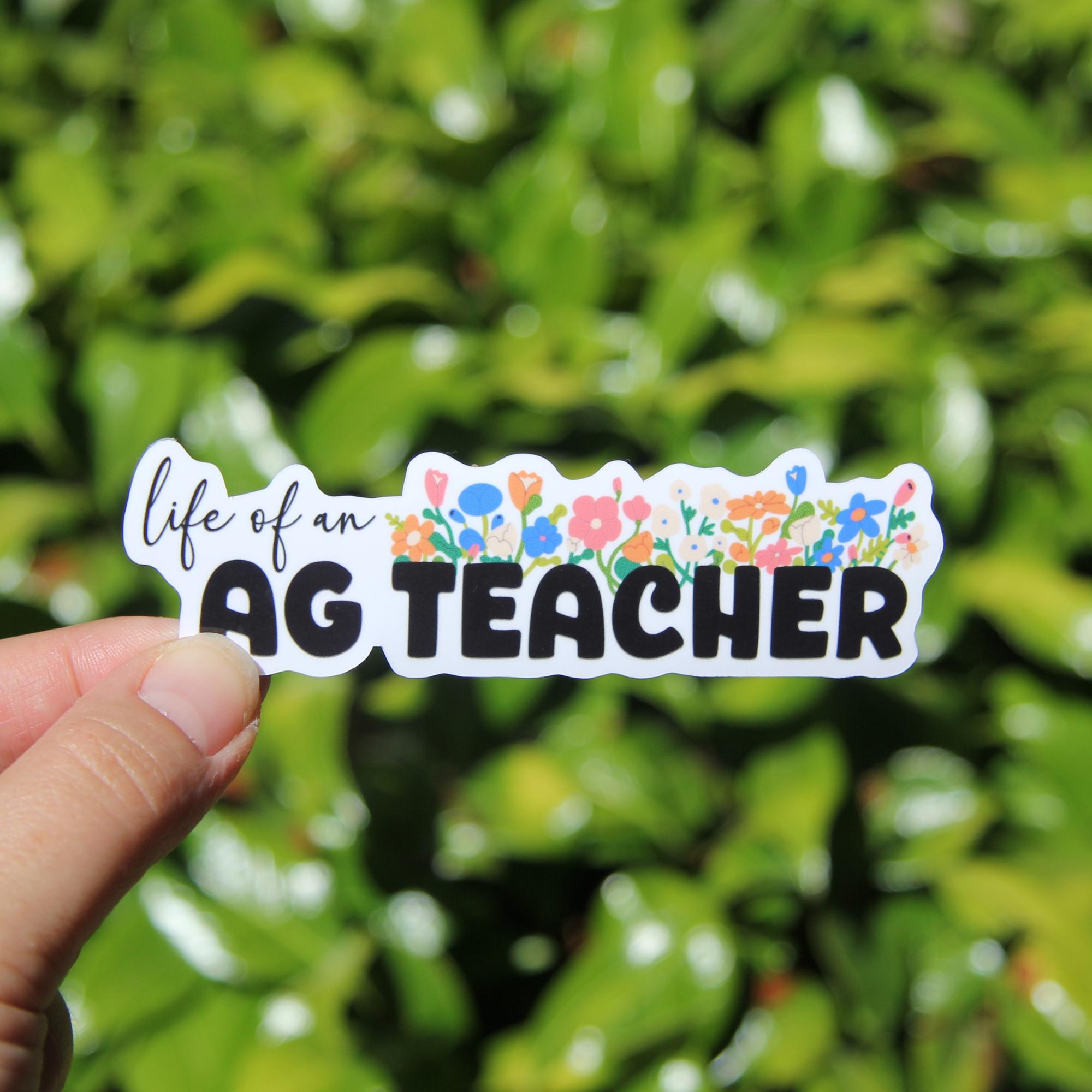Life of an Ag Teacher Sticker, Decal, Teacher Sticker, Laptop Sticker ...