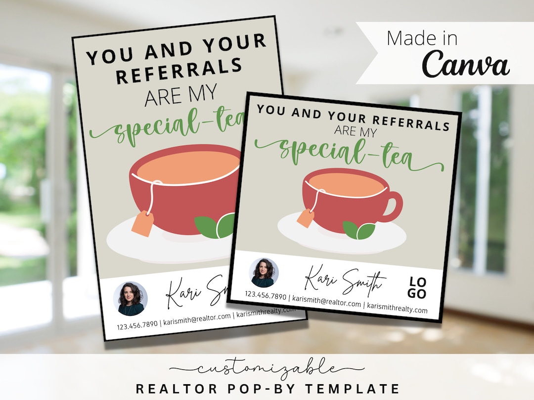 You and Your Referrals Are My Special-tea Real Estate Pop-by Tags ...