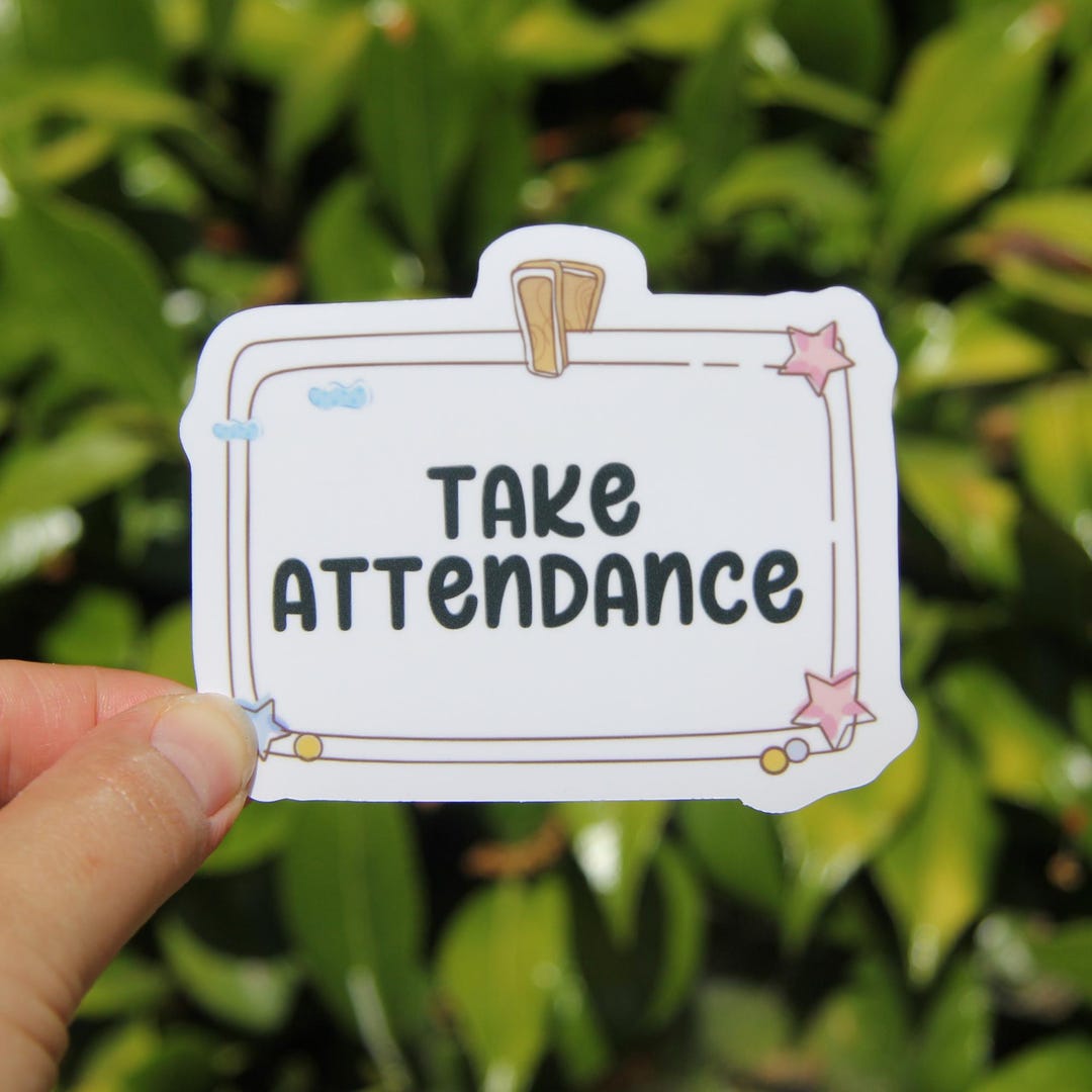 Take Attendance Sticker, Decal, Teacher Sticker, Laptop Sticker, Gift ...
