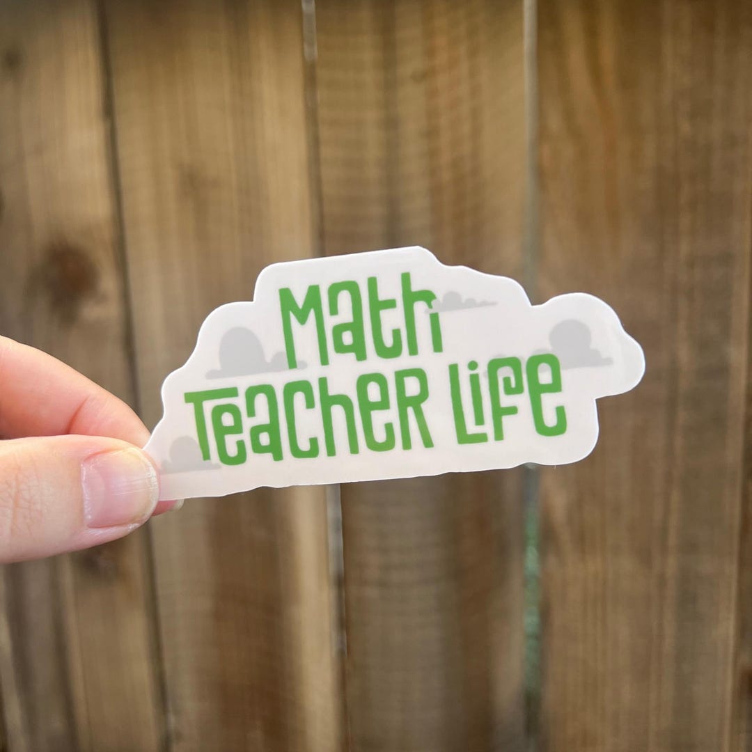 Math Teacher Life Sticker, Decal, Teacher Sticker, Laptop Sticker, Gift ...