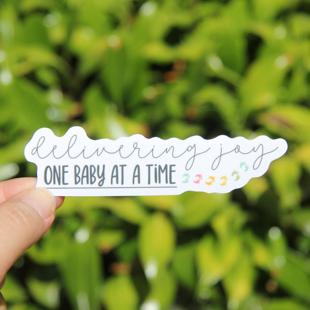 Delivering Joy One Baby at a Time Sticker, Labor and Delivery Nurse ...