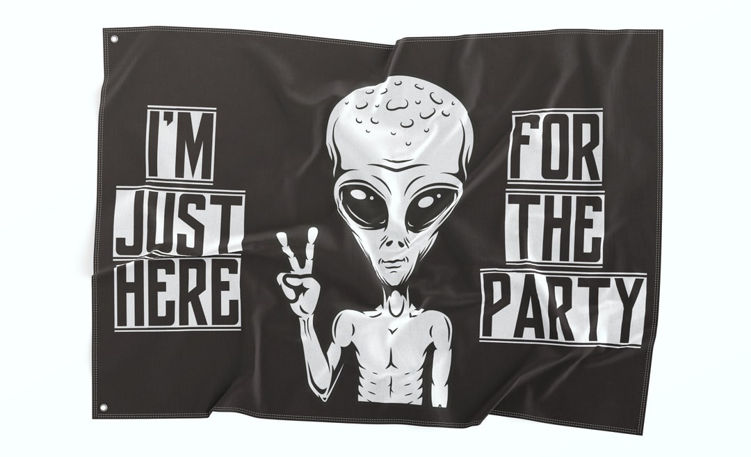 Here for the Party Alien Flag for UTV Accessories, Atv Riders, Polaris ...