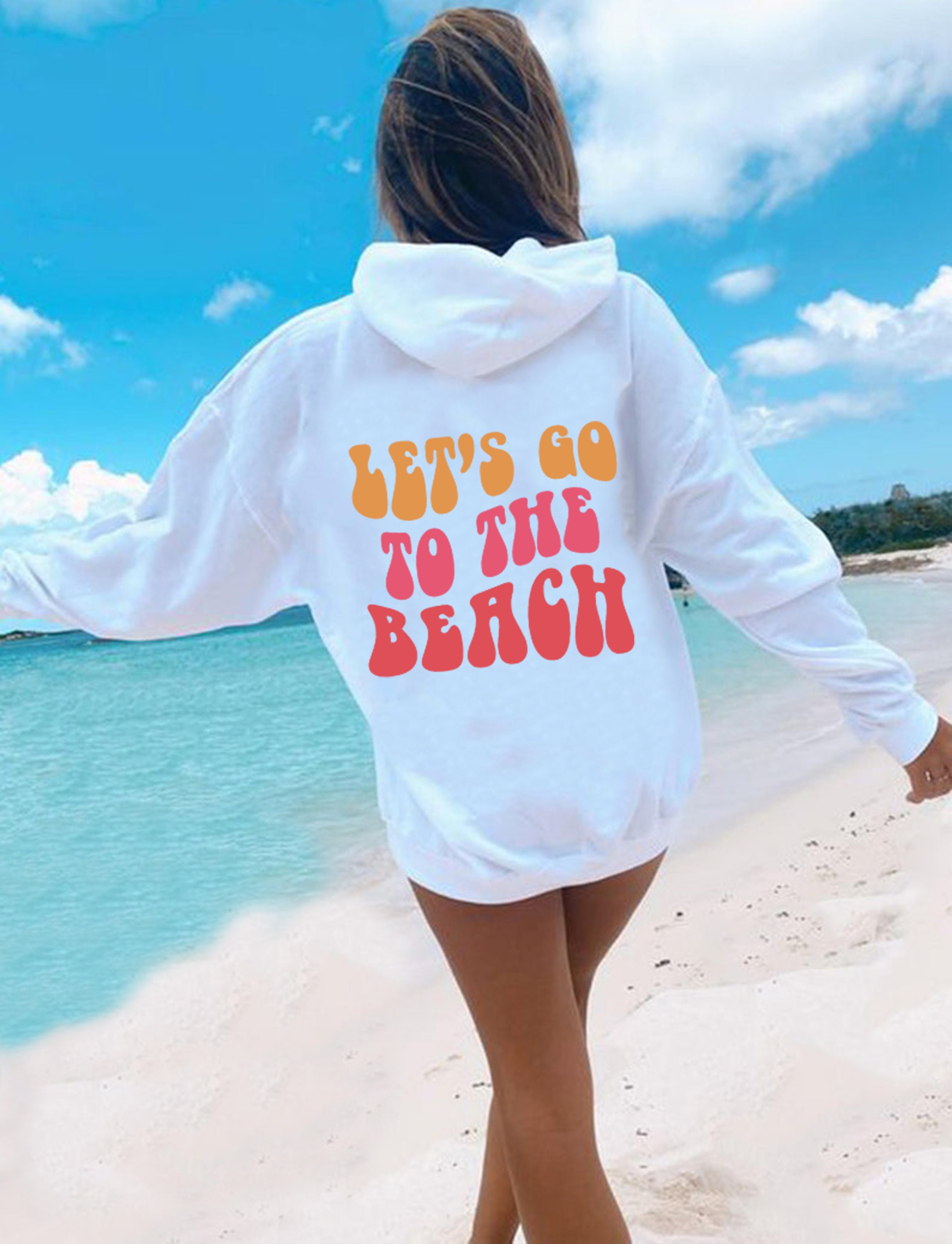 Lets Go To The Beach Hoodie Aesthetic Sweatshirt Aesthetic Hoodie