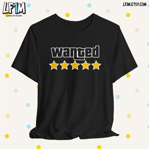 Wanted 5 Stars Shirt | Perfect for Gamers & Pop Culture Fans | Custom ...