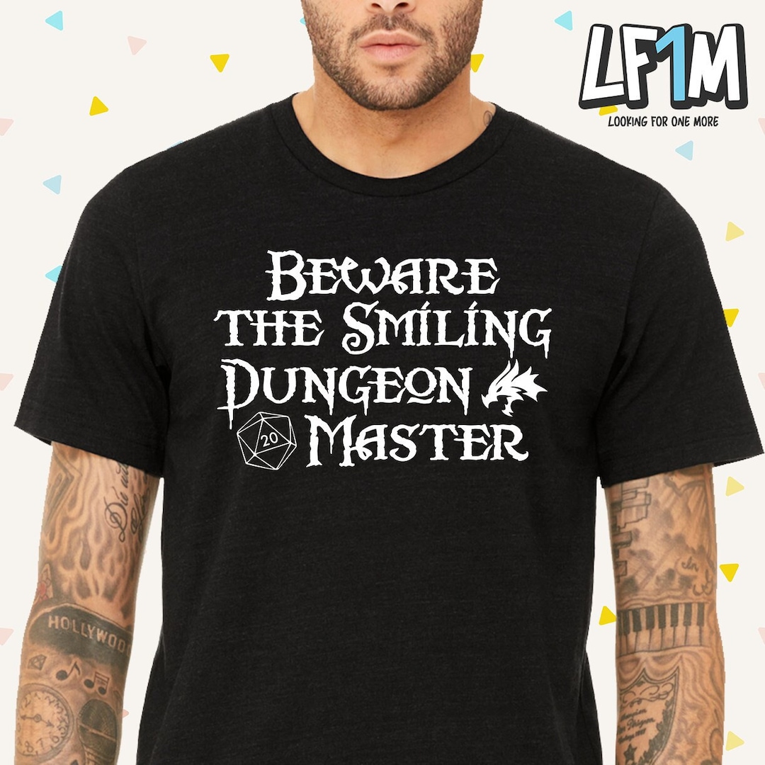 Beware the Smiling Dungeon Master Tshirt, Dungeon Master Tshirt ...