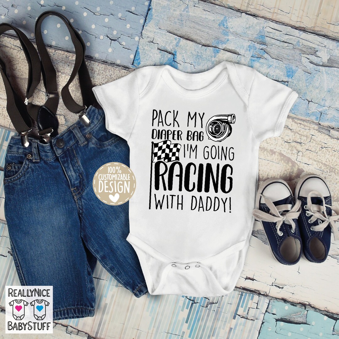 Racing Daddy Baby Bodysuit Pack My Diaper Bag Im Going - Etsy