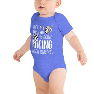 Racing Daddy Baby Bodysuit | Pack My Diaper Bag I’m Going Racing With ...