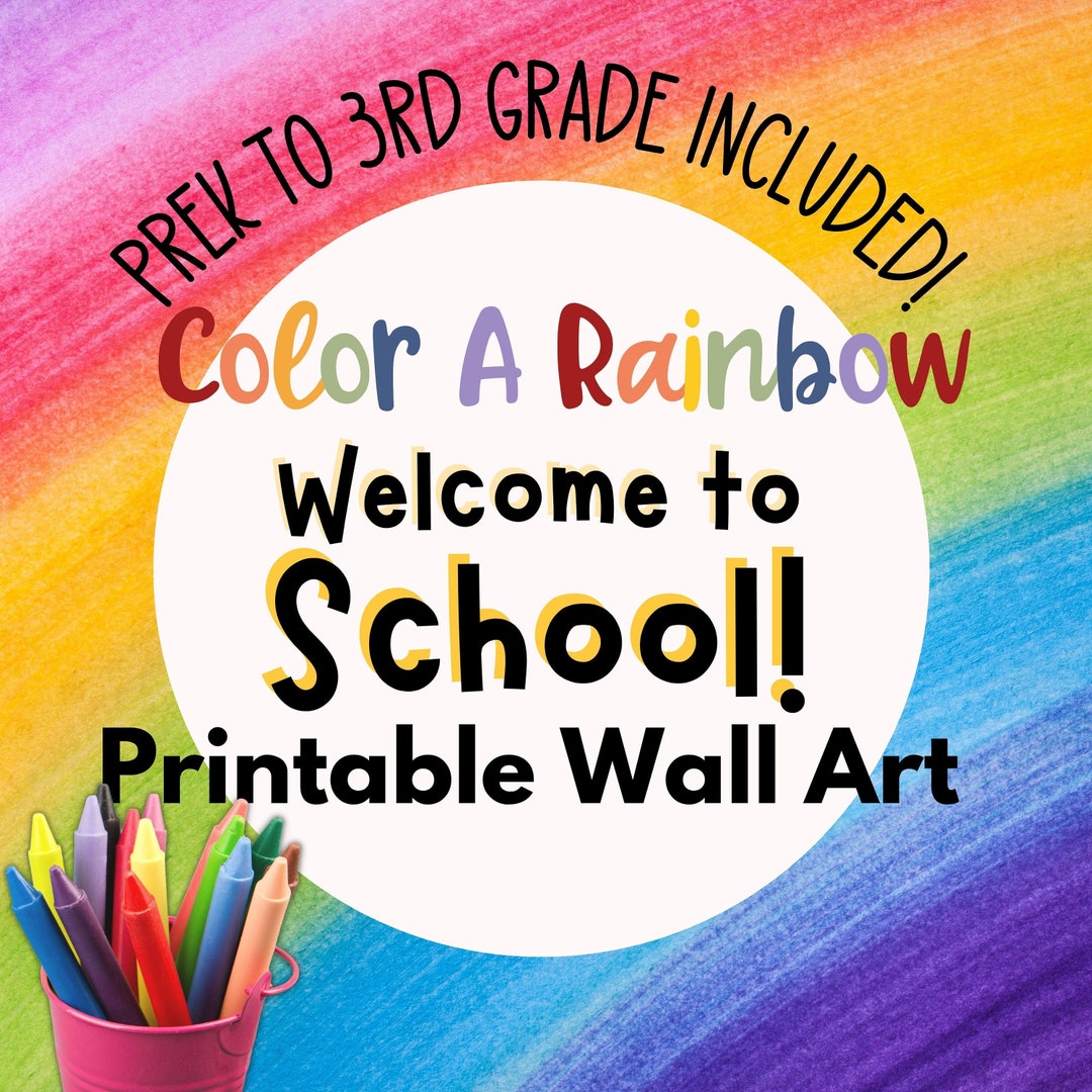 Color A Rainbow Welcome to School Wall Art, Printable Instant Downloads ...