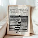 So Many Books so Little Time Printable Wall Art, Reading Nook Quote ...