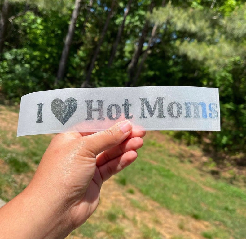 I Love Hot Moms Car Decal Truck Decal Sticker - Etsy