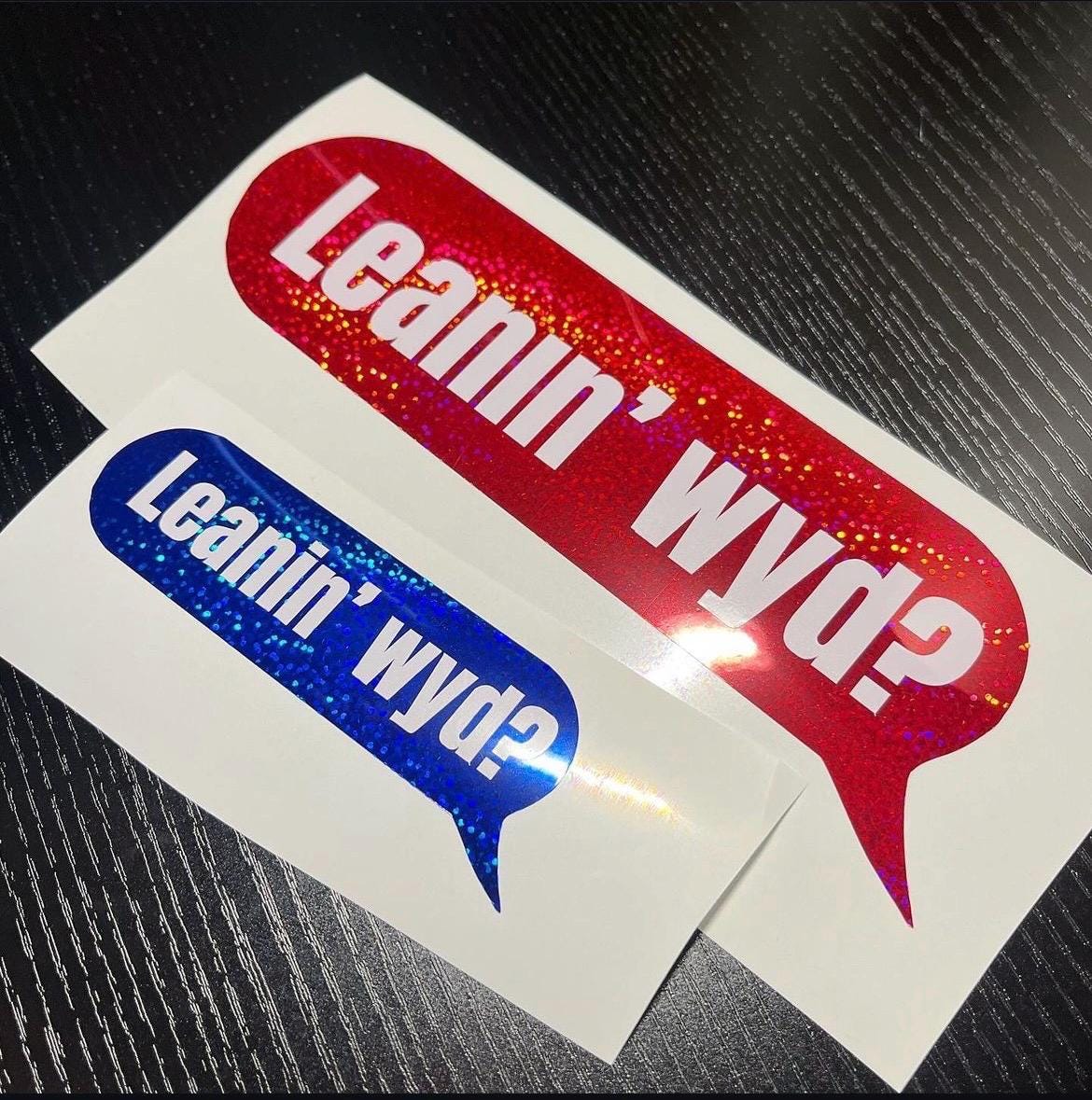 Leanin Wyd? Car Decal | Truck Sticker | Squatted Truck - Etsy