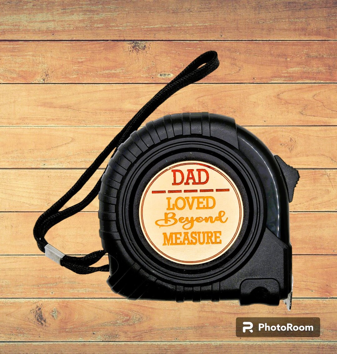 Dad - Loved Beyond Measure - Tape Measure - Etsy