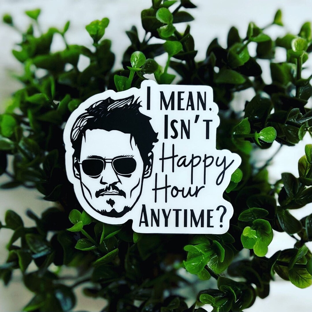 Happy Hour Sticker | Isn’t Happy Hour Any Hour Sticker | Funny Sticker ...