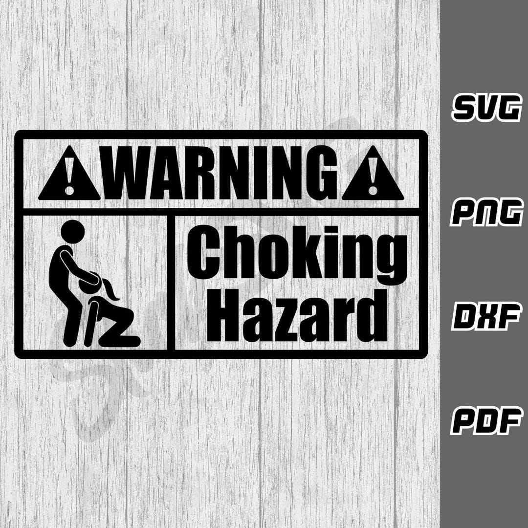 Warning Choking Hazard SVG - Png - Dxf - Pdf - Cricut Cut File - SVG ...