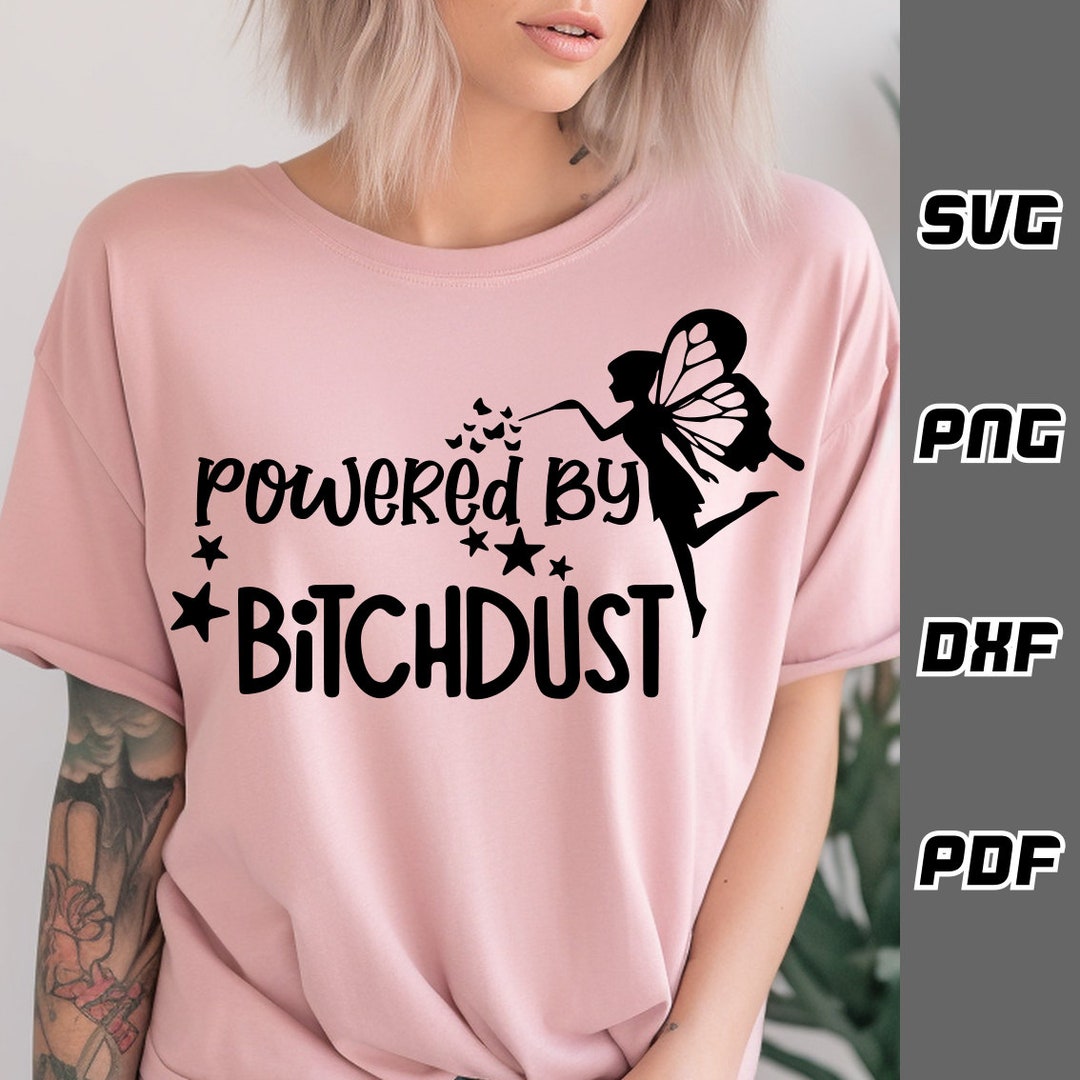Powered by Bitchdust SVG - Png - Dxf - Pdf - Cricut Cut File - SVG ...