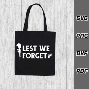 Lest We Forget SVG - Anzac Day Svg - Remembrance SVG - Png - Dxf - Pdf ...
