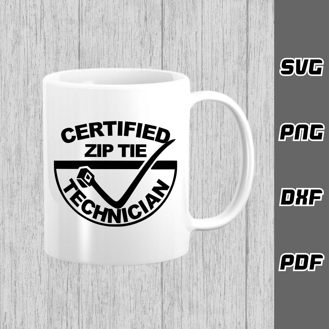 Certified Zip Tie Technician Svg - Png - Dxf - Pdf - Cricut Cut File ...