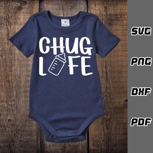 Chug Life SVG - Png - Dxf - Pdf - Cricut Cut File - Baby Svg - Digital ...
